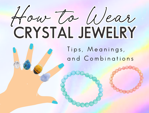 How to Wear Crystal Jewelry to Get The Best Results - Rocks with Sass